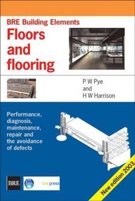 Floors and Flooring: Performance, Diagnosis, Maintenance, Repair and ...