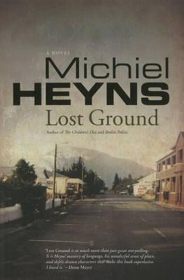 Lost Ground by Michiel Heyns | Goodreads