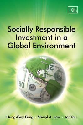 Socially Responsible Investment in a Global Environment by Hung-Gay ...