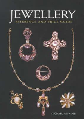 Jewellery: Reference and Price Guide by Michael Poynder | Goodreads