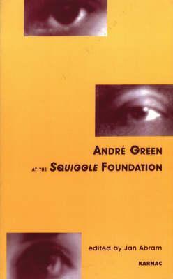 Andre Green at the Squiggle Foundation by Jan Abram | Goodreads