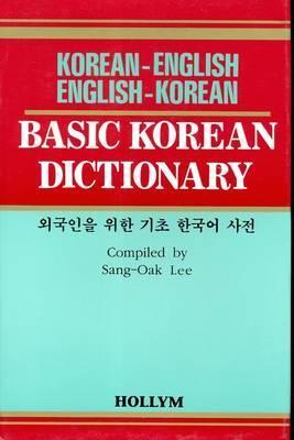 Basic Korean Dictionary Korean-English/English-Korean by Sang-Oak Lee ...