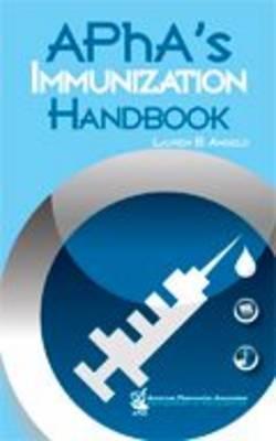 APhA's immunization handbook by Lauren B. Angelo | Goodreads