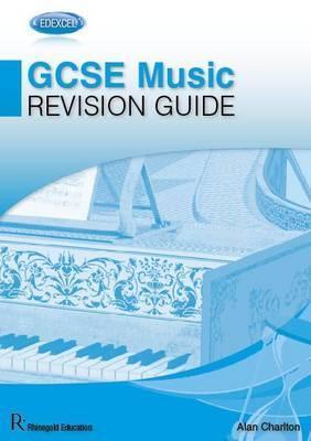 Edexcel Gcse Music Revision Guide by Alan Charlton | Goodreads