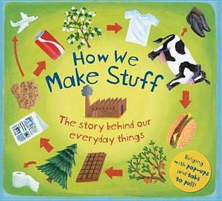How We Make Stuff by Christiane Dorion | Goodreads