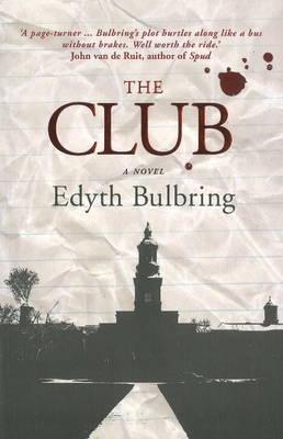 The Club by Edyth Bulbring | Goodreads