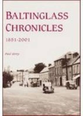 Baltinglass Chronicles by Paul Gorry | Goodreads