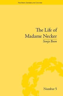 The Life of Madame Necker: Sin, Redemption and the Parisian Salon by ...