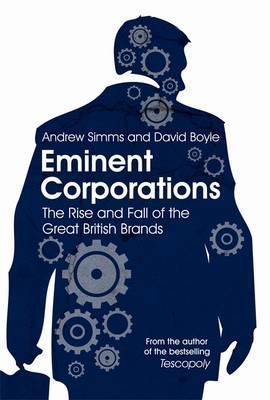 Eminent Corporations: B Format by Andrew Simms | Goodreads