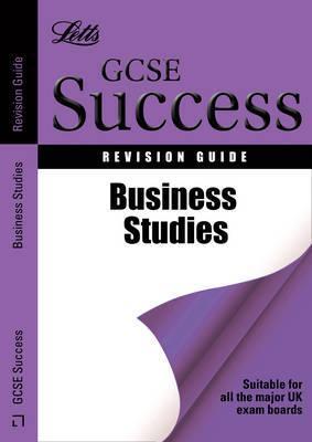 Business Studies (Letts Gcse Success) by Neil Denby | Goodreads
