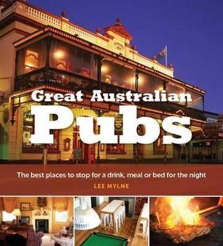 Great Australian Pubs by Universal Publishers-Explore Australia | Goodreads