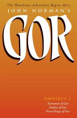 Gor. Volume 1 (Gor, #1-3) by John Norman | Goodreads