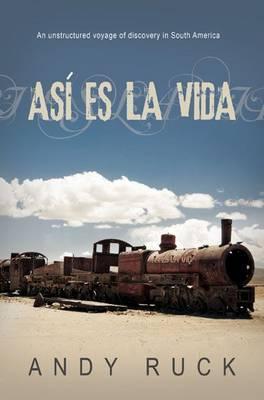Asi es la Vida by Andy Ruck | Goodreads
