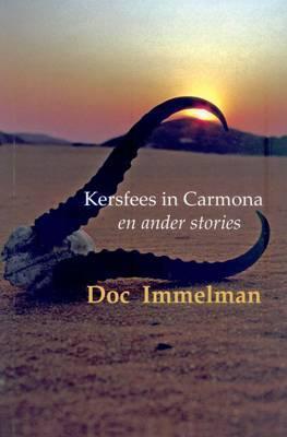 Kersfees In Carmona En Ander Stories by Doc Immelman | Goodreads