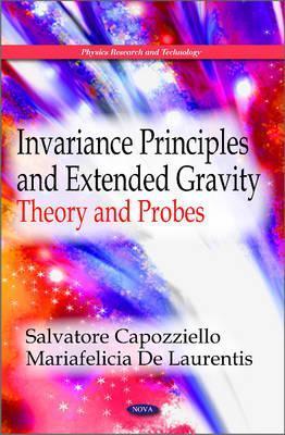 Invariance Principles and Extended Gravity: Theory and Probes by ...