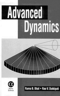 Advanced Dynamics by R.B. Bhat | Goodreads