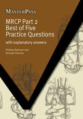 MRCP: With Explanatory Answers (MasterPass) by Shibley Rahman | Goodreads