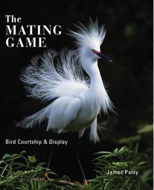 Mating Lives Of Birds by James Parry | Goodreads