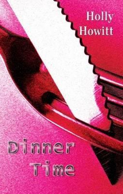 Dinner Time by Holly Howitt | Goodreads