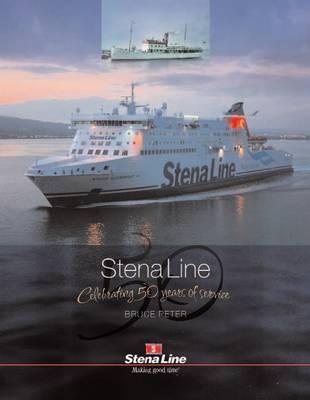 Stena Line - Celebrating 50 Years by Bruce Peter | Goodreads