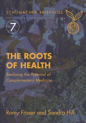 The Roots of Health (Schumacher Briefing, #7) by Romy Fraser | Goodreads
