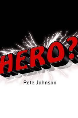 Hero by Pete Johnson | Goodreads