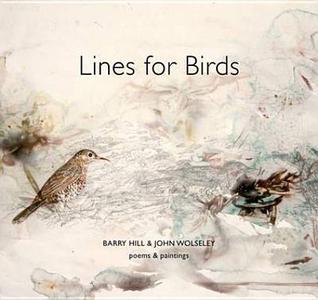Lines for Birds by Barry Hill | Goodreads