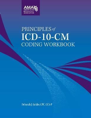 Principles of ICD-10-CM Coding by Deborah J. Grider | Goodreads