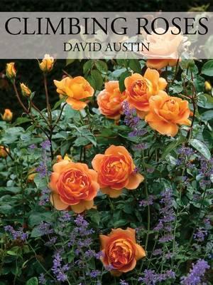 Climbing and Rambler Roses by David Austin | Goodreads