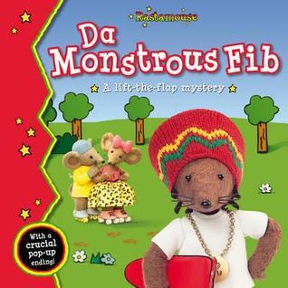 Rastamouse: Da Monstrous Fib by Genevieve Webster | Goodreads