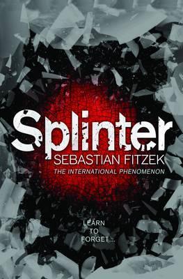 Splinter by Sebastian Fitzek | Goodreads