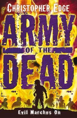 Army of the Dead (The Dead Ways, #2) by Christopher Edge | Goodreads