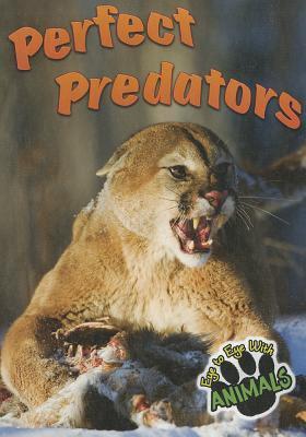 Perfect Predators (Eye to Eye With Animals) by Joanne Mattern | Goodreads