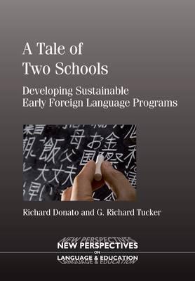 A Tale of Two Schools: Developing Sustainable Early Foreign Language ...