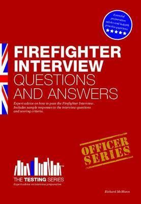 Firefighter Interview Questions And Answers: The ULTIMATE guide for ...