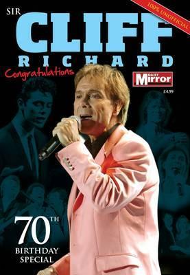 Cliff Richard - Congratulations 70th Birthday Special by Mirror Series | Goodreads