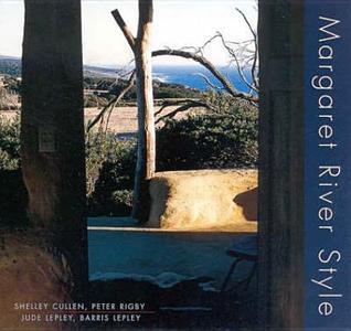 Margaret River Style by Shelley Cullen | Goodreads