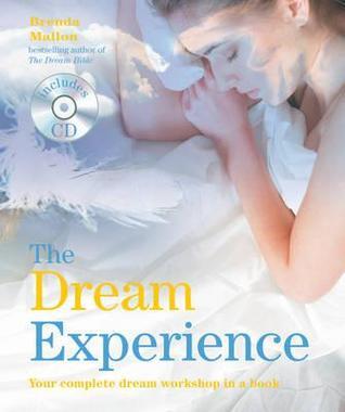 The Dream Experience: Your Complete Dream Workshop in a Book by Brenda ...