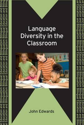Language Diversity in the Classroom by John R. Edwards | Goodreads