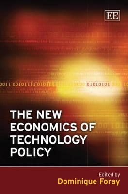 The New Economics of Technology Policy by Dominique Foray | Goodreads