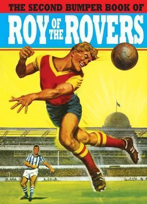 The Bumper Book of Roy of the Rovers by Titan Books | Goodreads