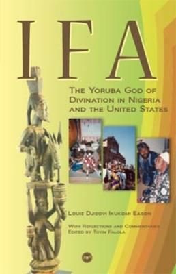 IFA, The Yoruba God of Divination in Nigeria and the United States by ...
