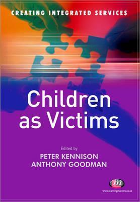 Children as Victims by Peter Kennison | Goodreads