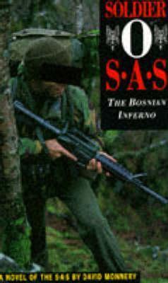 Soldier O : Sas - The Bosnian Inferno by David Monnery | Goodreads