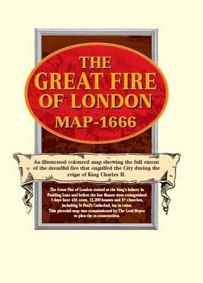 The Great Fire of London Map - 1666: An illustrated coloured map ...