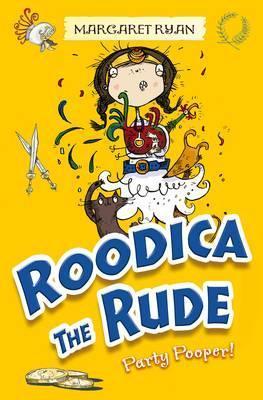 Party Pooper! (Roodica the Rude) by Margaret Ryan | Goodreads