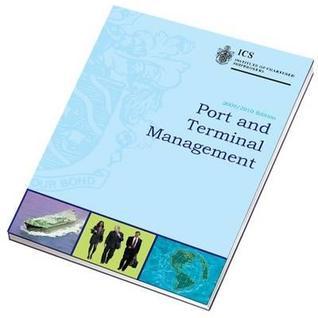 Port and Terminal Management by Institute of Chartered Shipbrokers ...