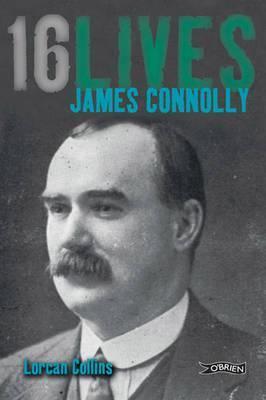 James Connolly by Lorcan Collins | Goodreads