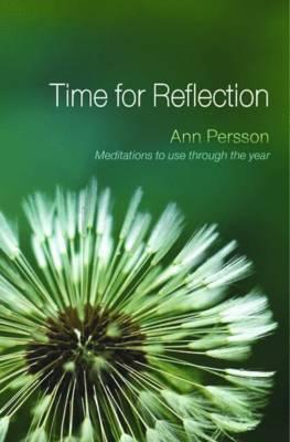 Time for Reflection: Meditations to Use Through the Year by Ann Persson ...