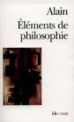 Éléments de philosophie by Alain | Goodreads